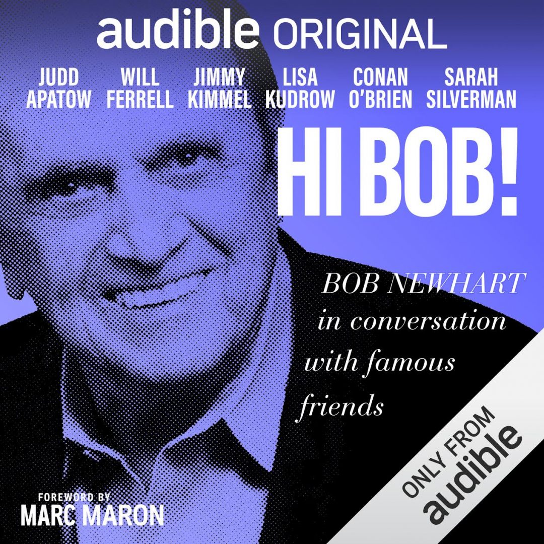 “Hi Bob!” Bob Newhart releases new podcast exclusively on Audible – The ...